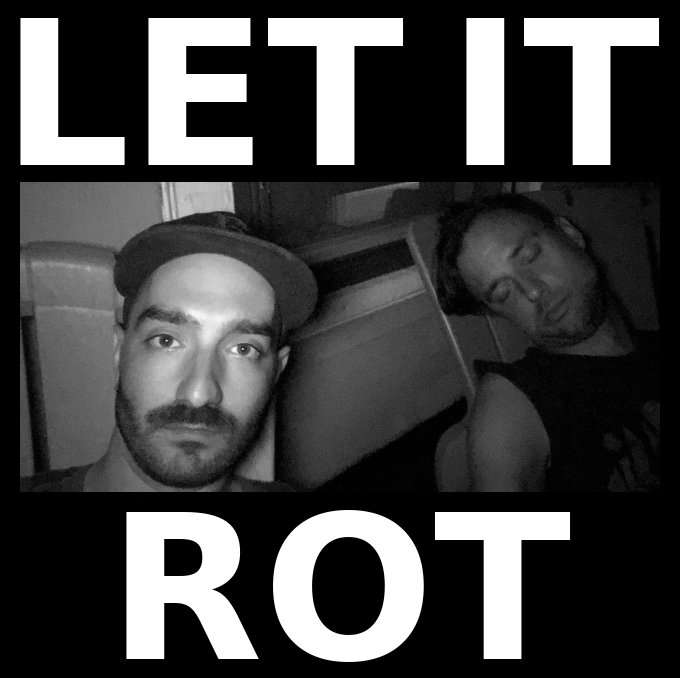 Let It Rot | Let It Rot
