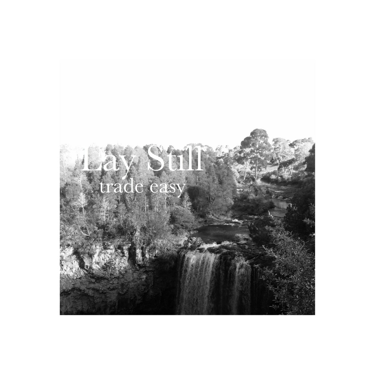 Trade easy | Lay Still