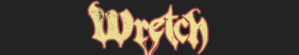 Wretch | Wretch