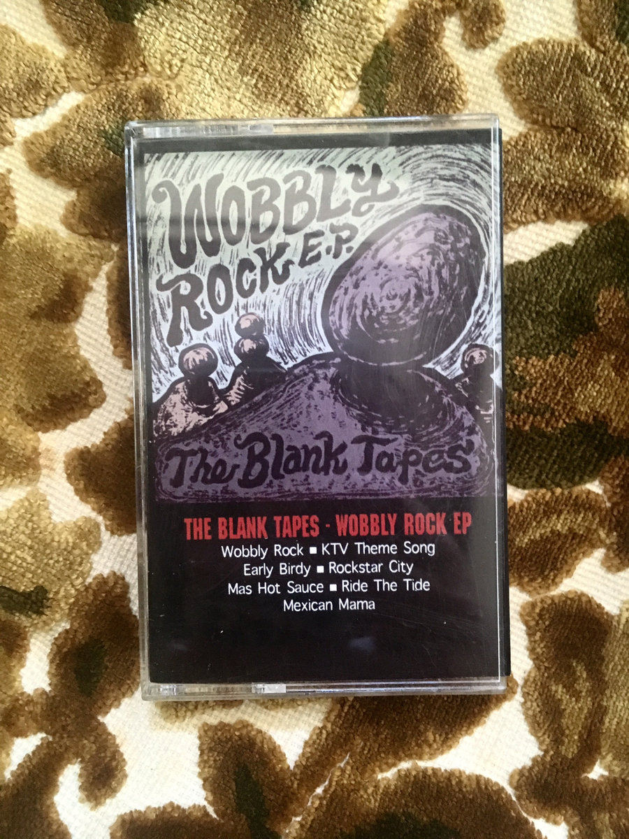 Wobbly Rock EP | The Blank Tapes