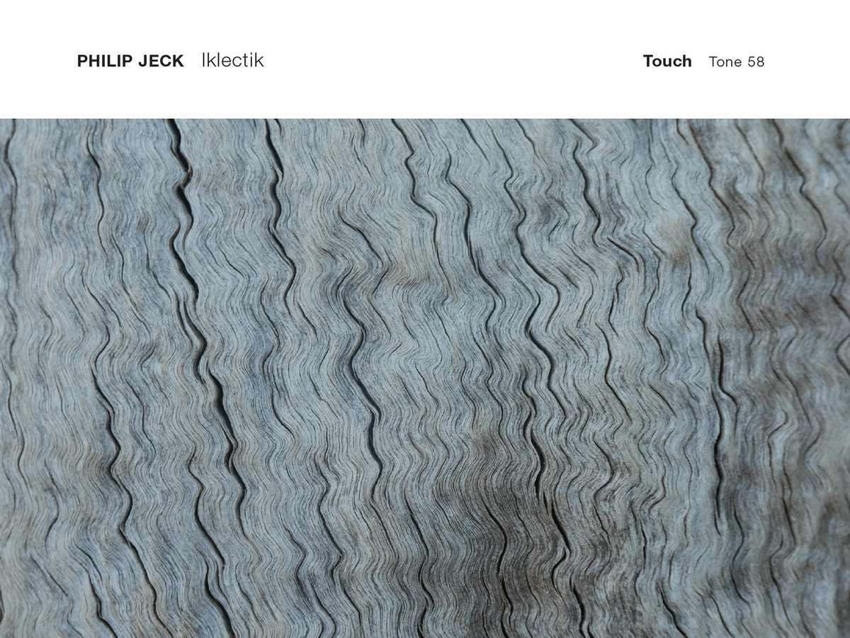 Iklectik | Philip Jeck