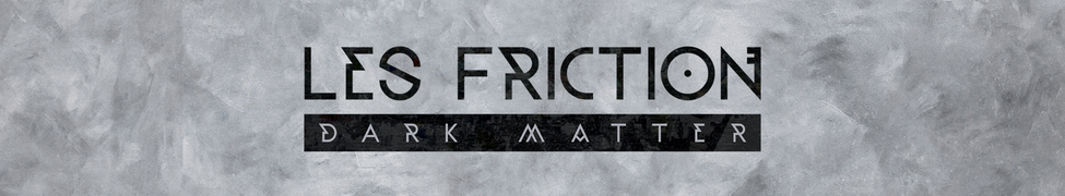 Les Friction | Les Friction