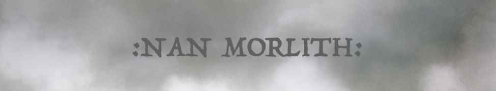 Of Mîm, Last of the Petty Dwarves | Nan Morlith