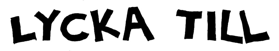Lycka Till | Lycka Till