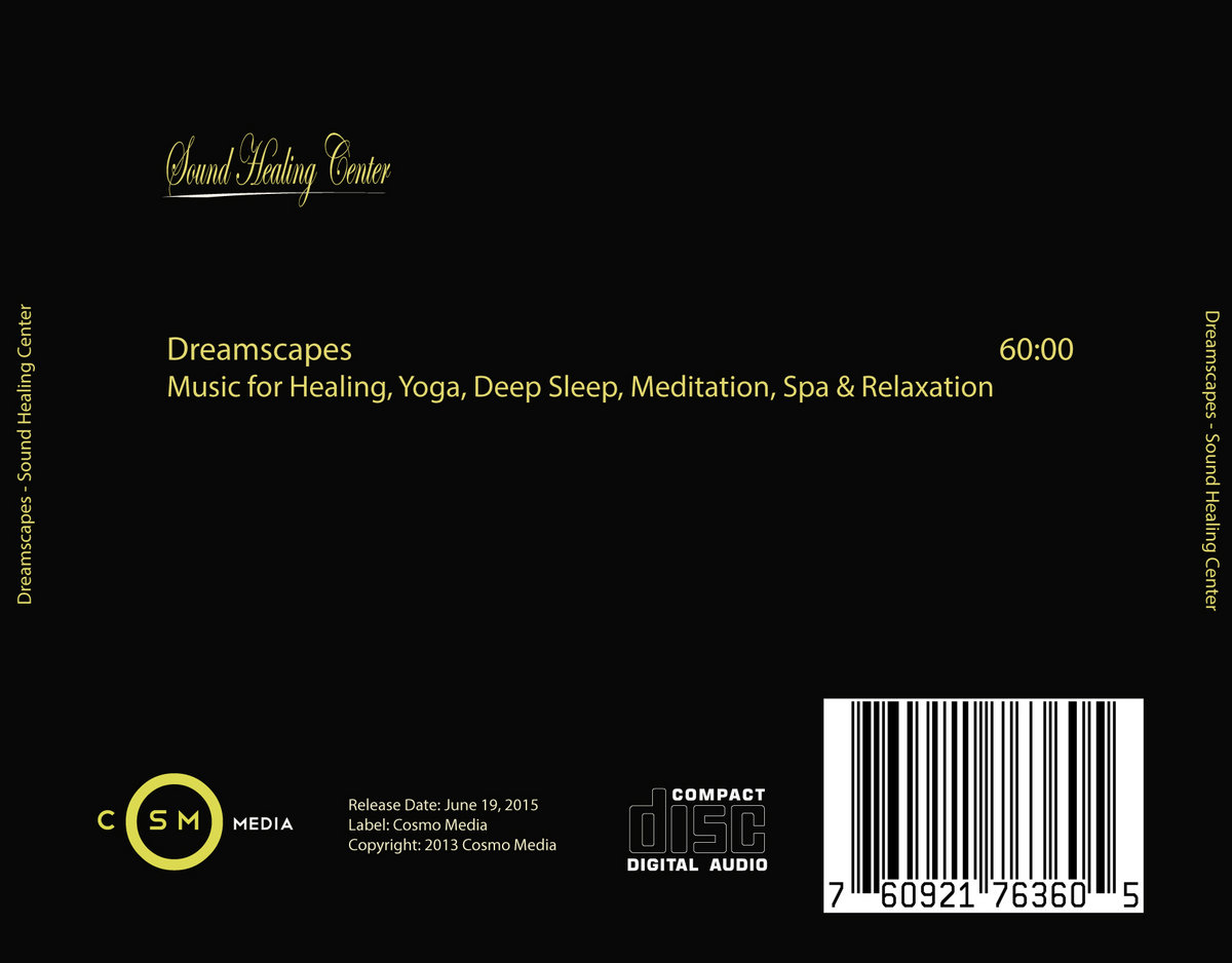 Dreamscapes Music For Healing Yoga Deep Sleep Meditation Spa