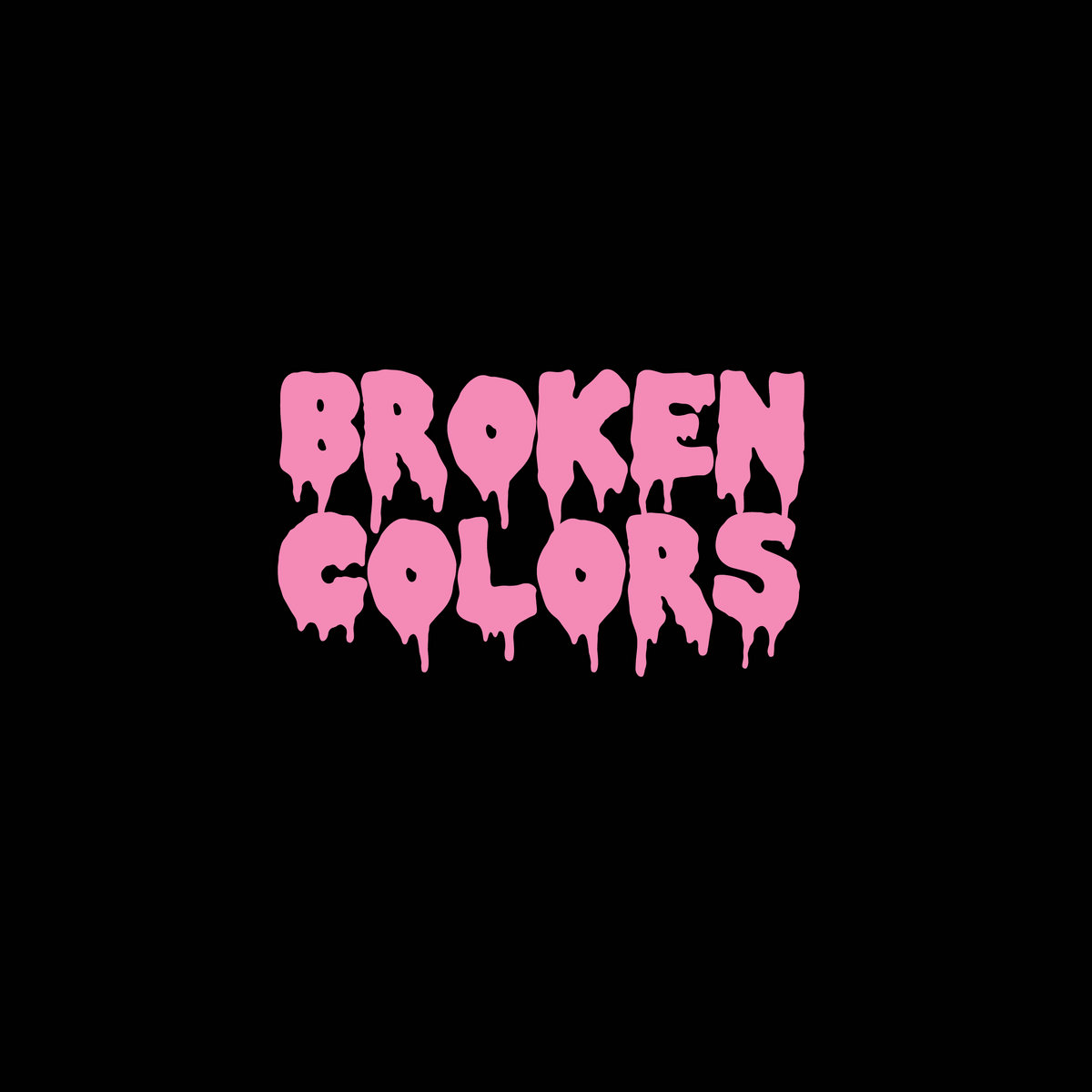 Broken Colors | Broken Colors