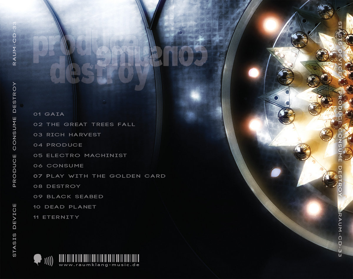 Produce, Consume, Destroy | Stasis Device | Raumklang Music