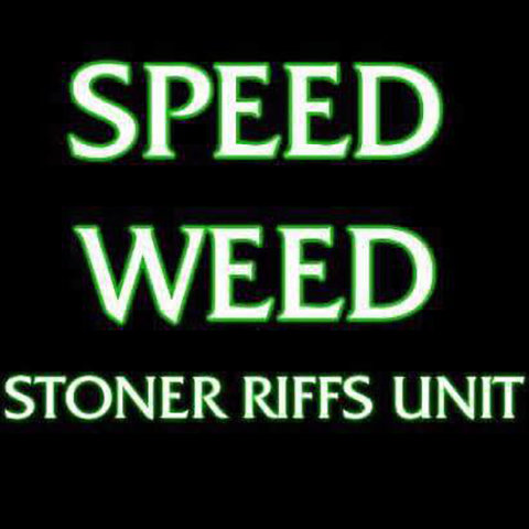 S/T | Speed Weed