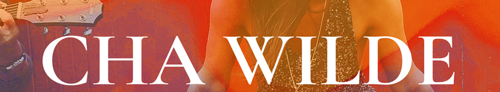 Cha Wilde's Community | Cha Wilde