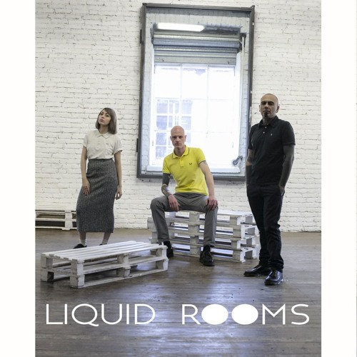Liquid Rooms | Liquid Rooms