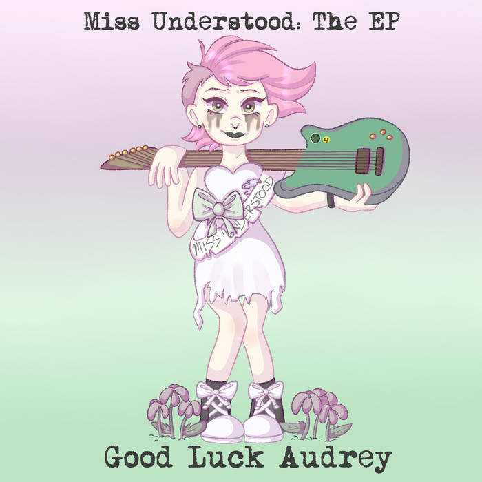 Miss Understood: The EP | Good Luck Audrey