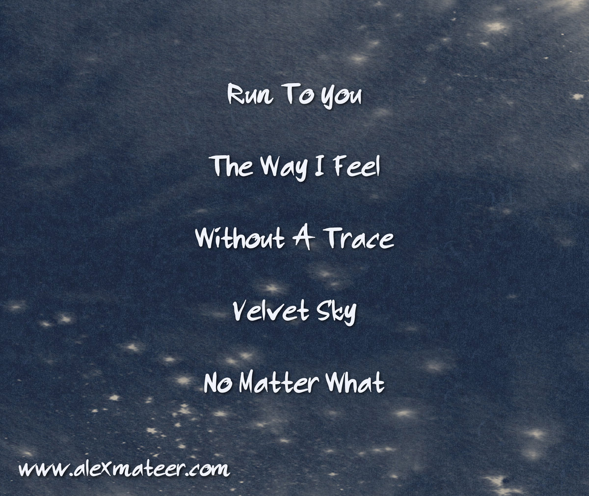 No Matter What | Alex Mateer | AV