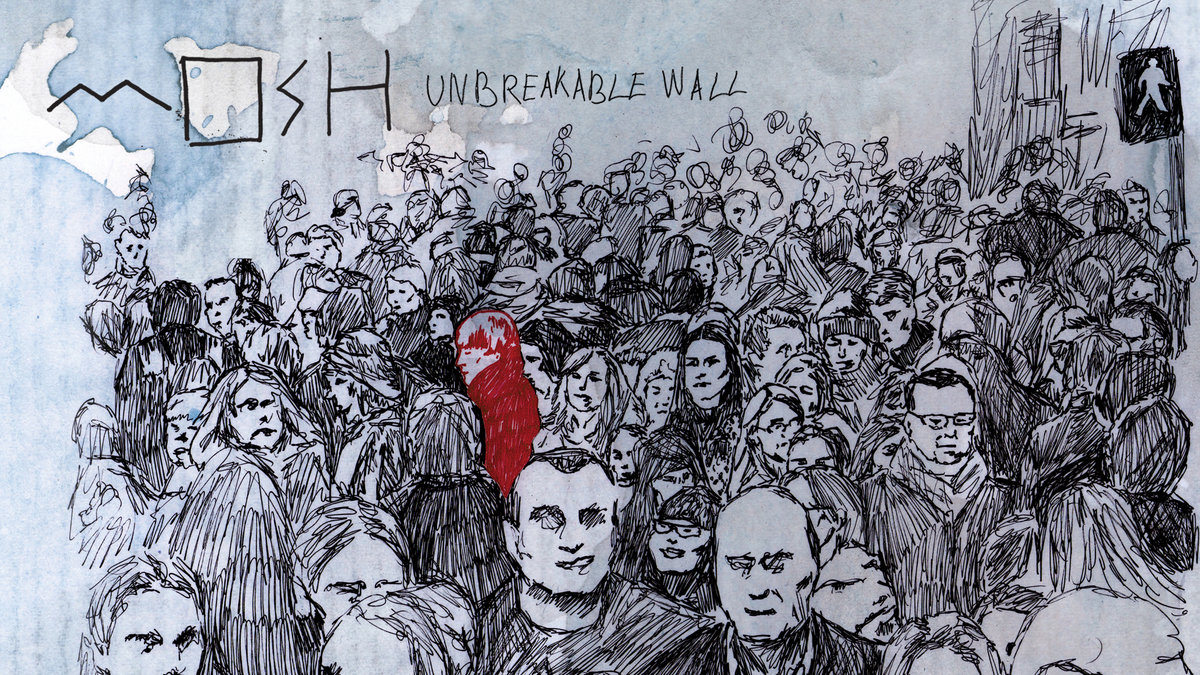 Unbreakable Wall | MOSH