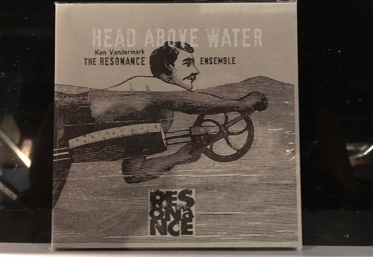 Head Above Water/Feet Out Of The Fire | The Resonance Ensemble | Ken ...