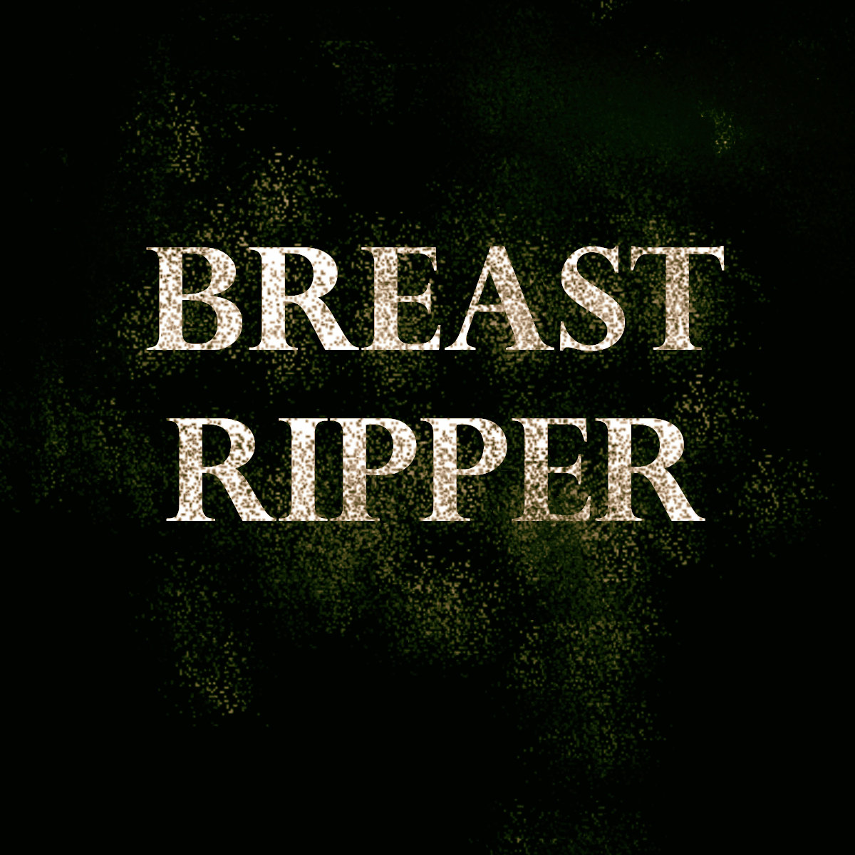 DECLINE | Breast Ripper