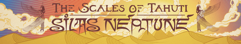 The Scales of Tahuti | Silas Neptune