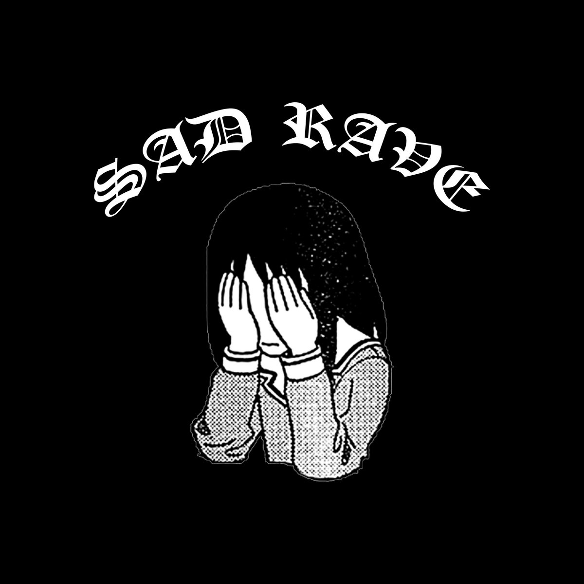 SAD RAVE 一新紀元 VOL. 1 | SAD RAVE
