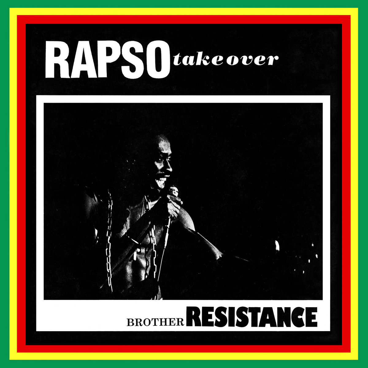 Rapso Take Over | Brother Resistance