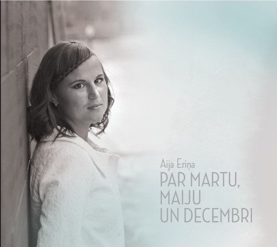 Par martu, maiju un decembri | Aija Eriņa