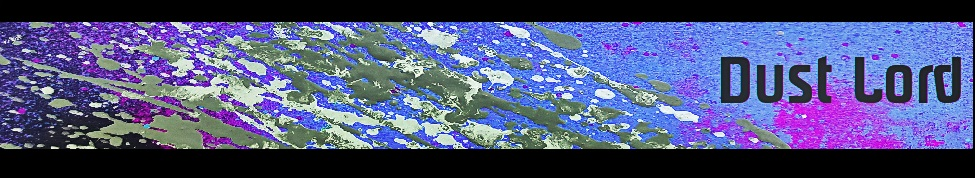 DUST LORD 2020 | Dust Lord