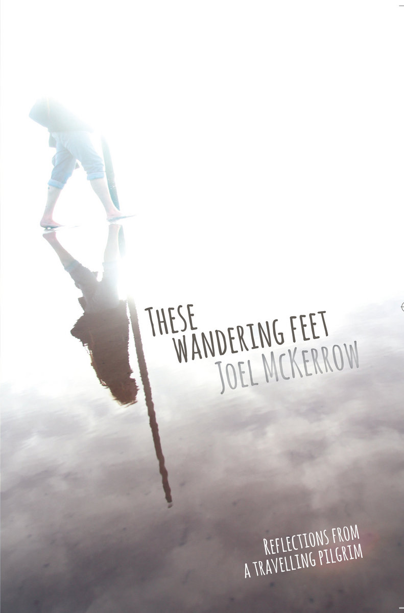 These Wandering Feet | Joel McKerrow