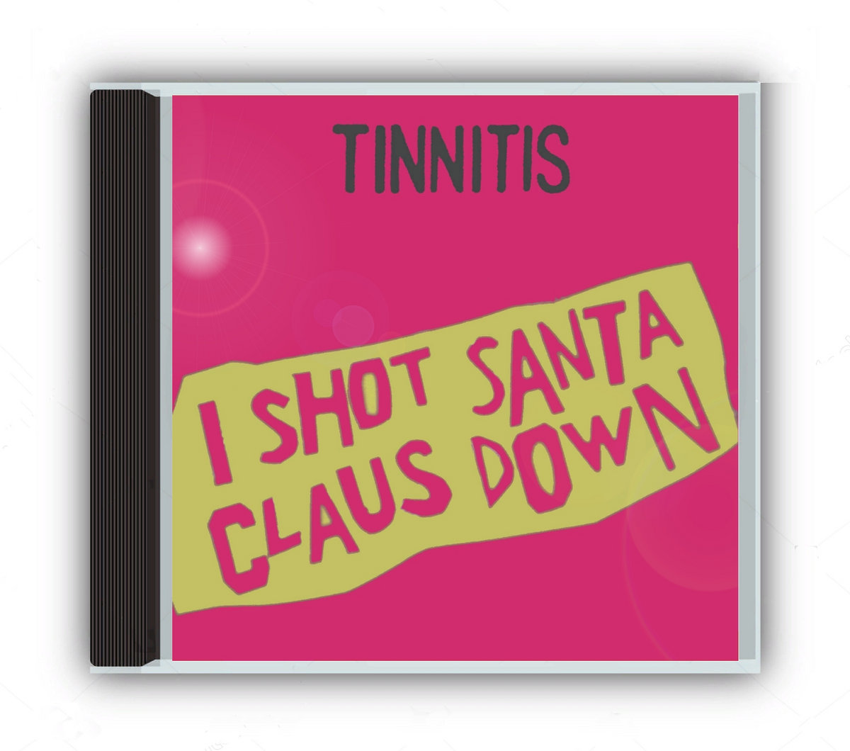 I Shot Santa Claus Down | Tinnitis