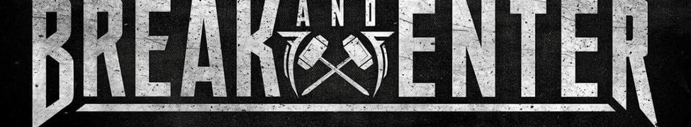 Welcome Home | Break And Enter