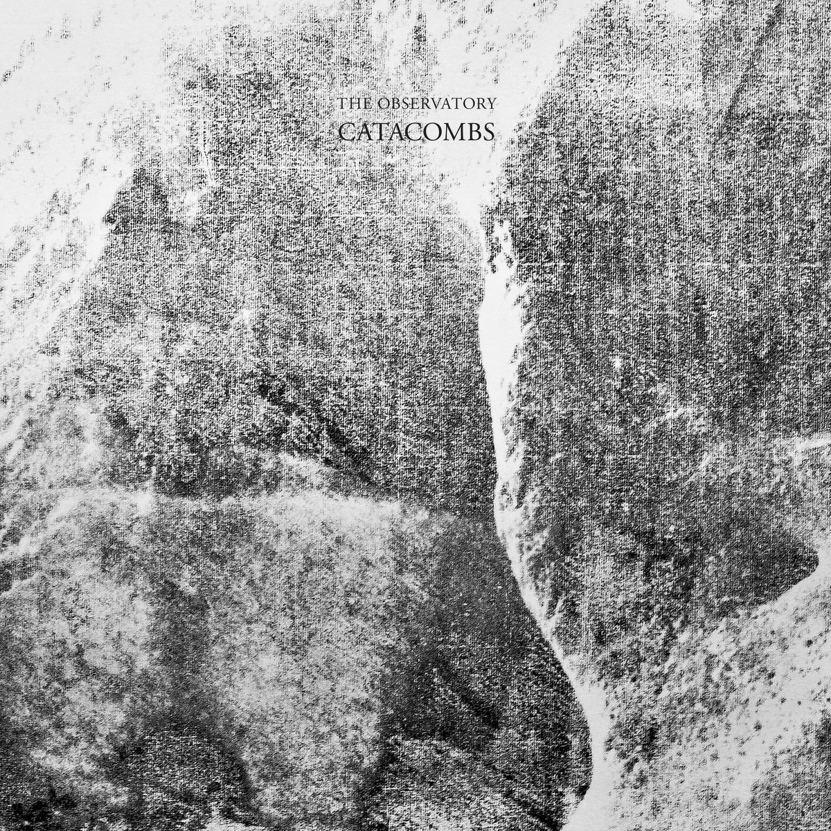 CATACOMBS | The Observatory