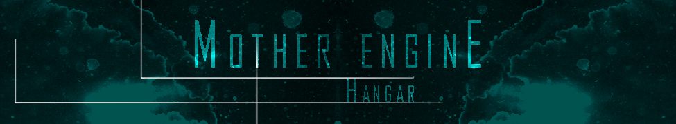 Hangar | Mother Engine