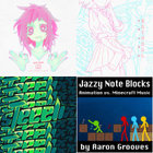 Jazzy Note Blocks | Aaron Grooves