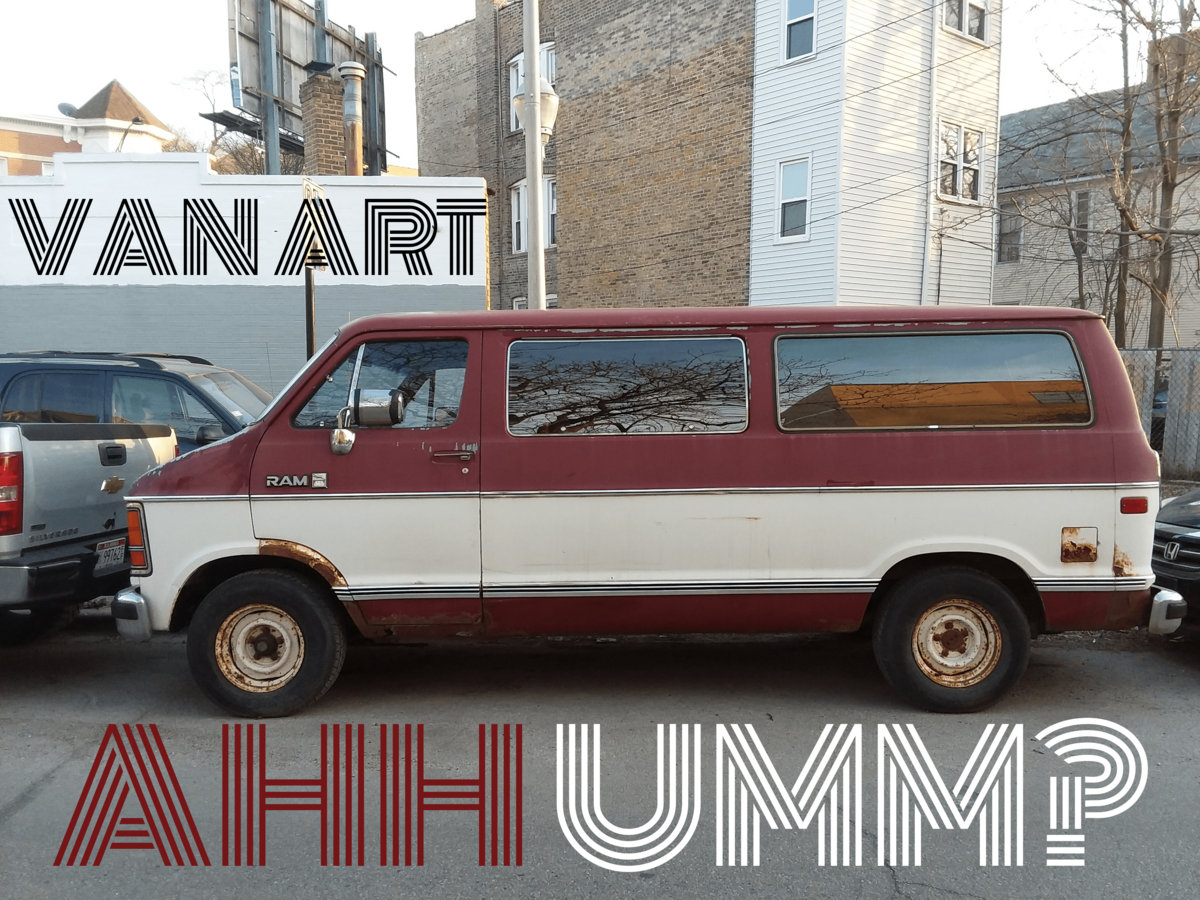 Ahh Umm? | Van Art