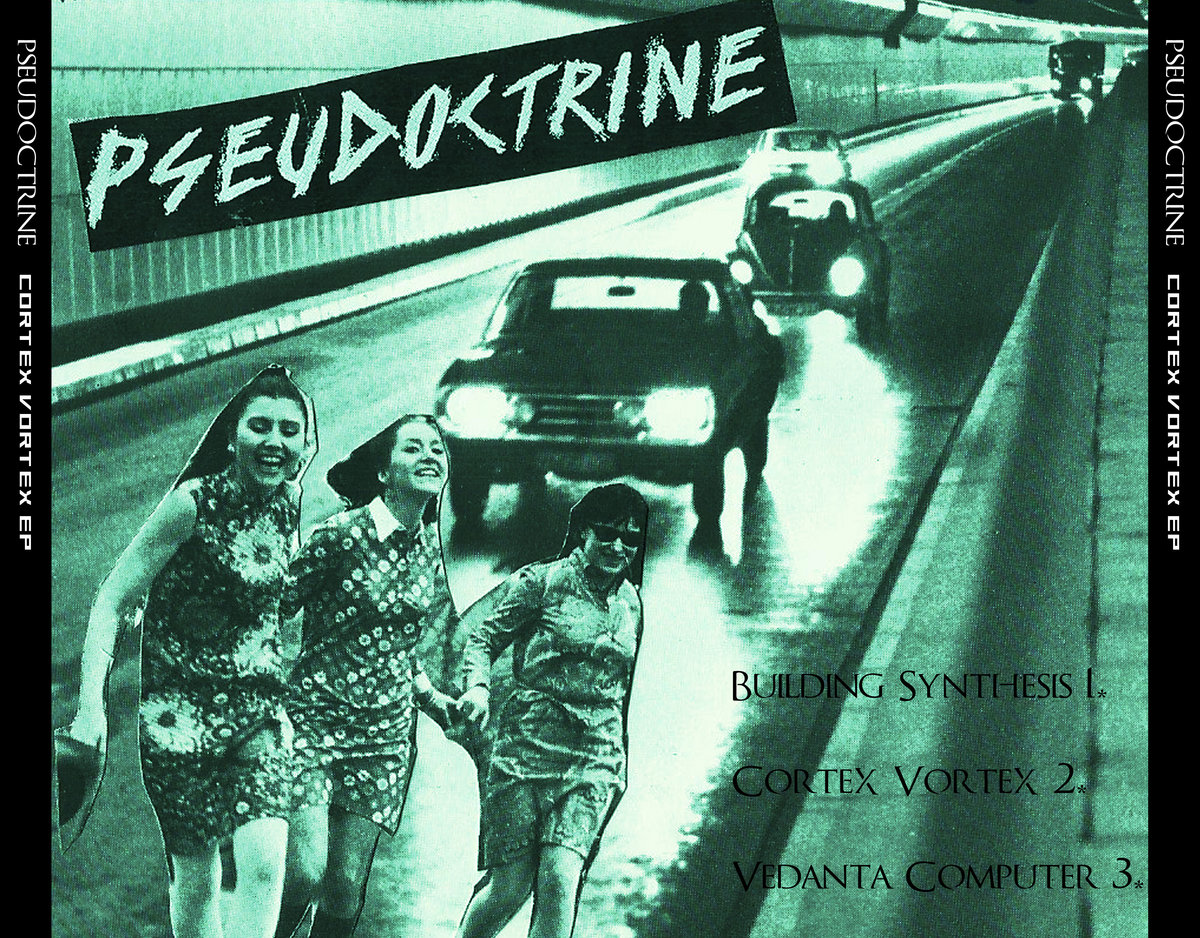Cortex Vortex EP | Pseudoctrine