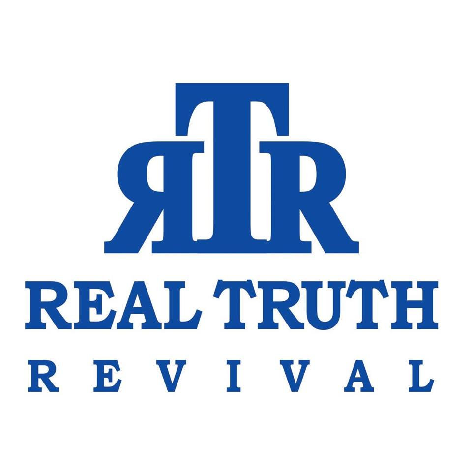 Real Truth Revival | Real Truth Revival