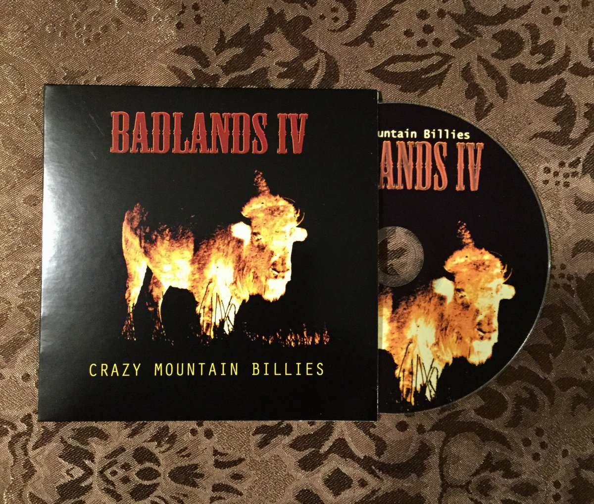 Badlands IV [Deluxe Edition] | CRAZY MOUNTAIN BILLIES