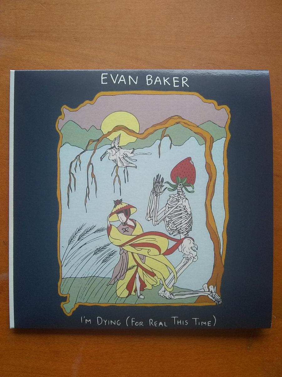 I'm Dying (For Real This Time) | Evan Baker