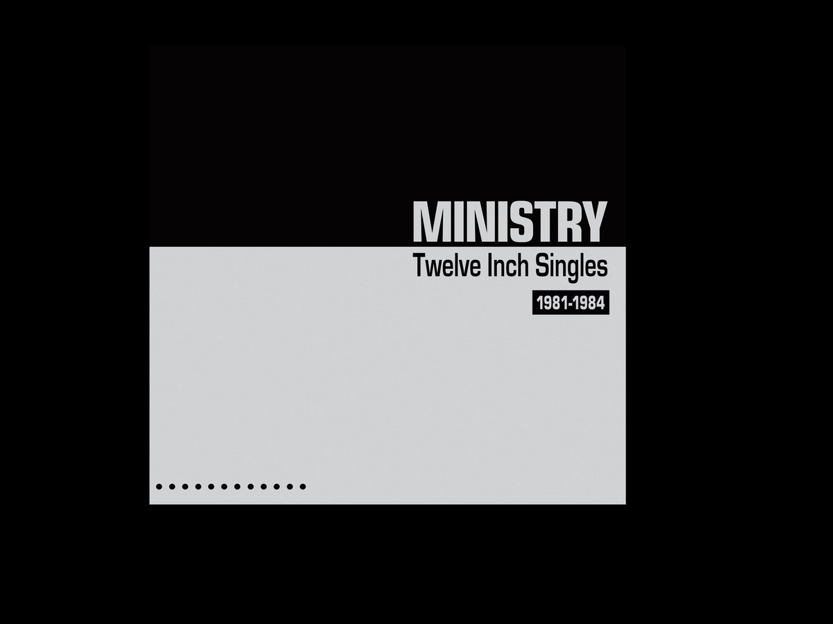 Twelve Inch Singles (Expanded Edition) | Ministry