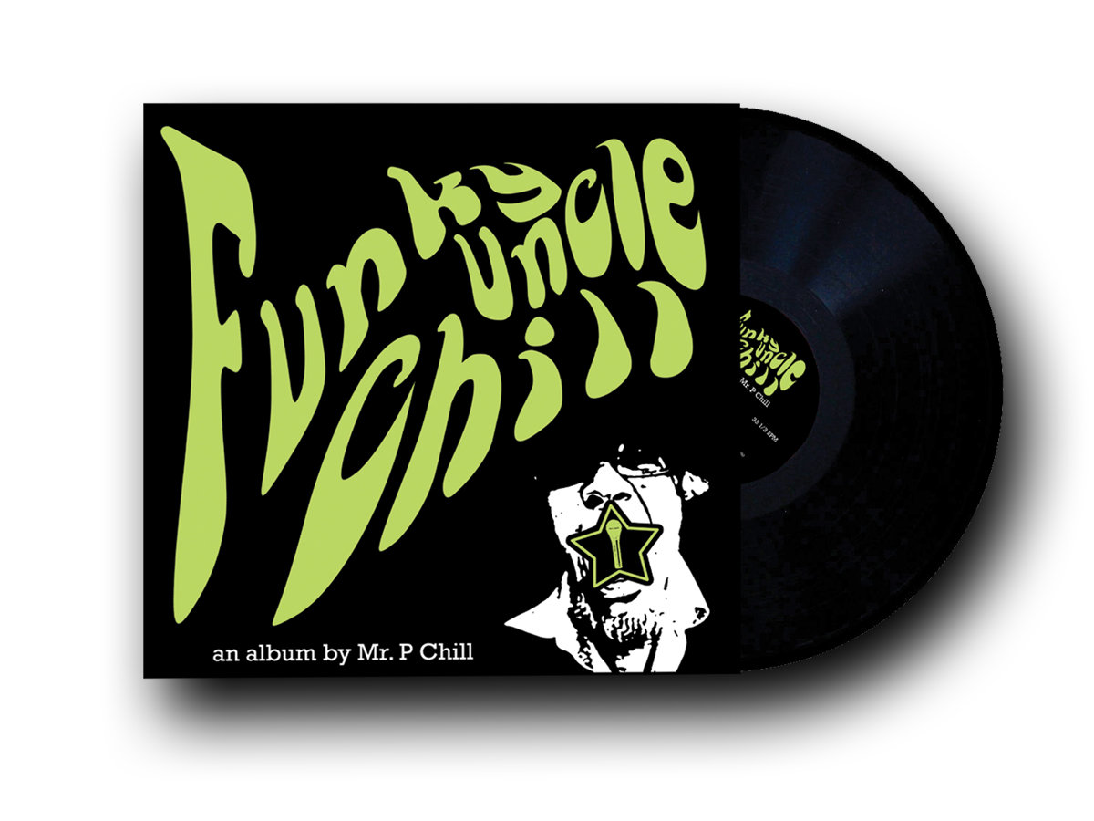 Funky Uncle Chill | Mr. P Chill