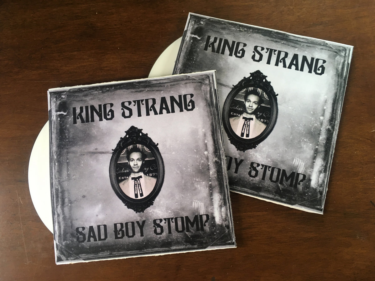 Sad Boy Stomp | King Strang