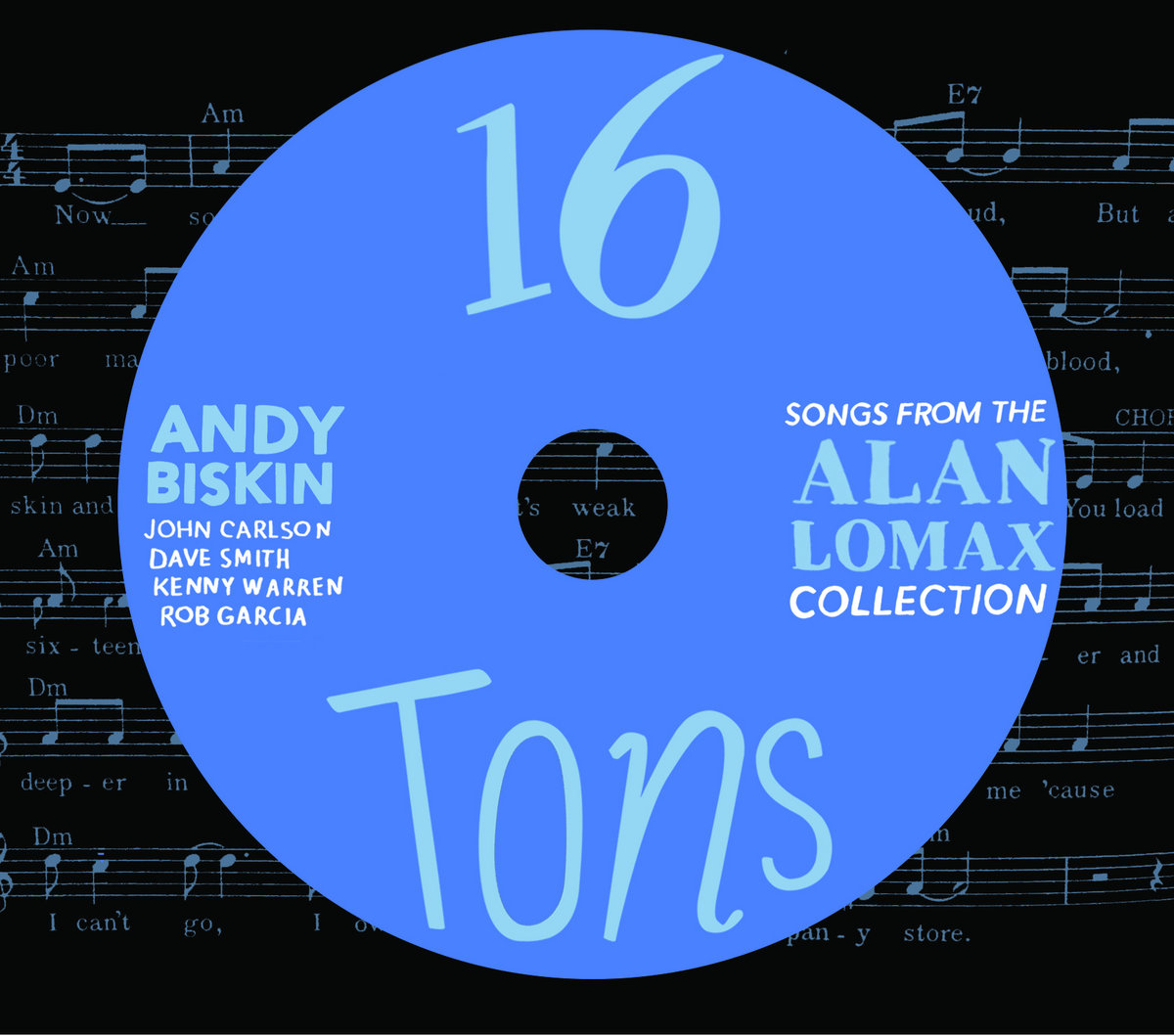 Songs from the Alan Lomax Collection | Andy Biskin and 16 Tons | Andy ...