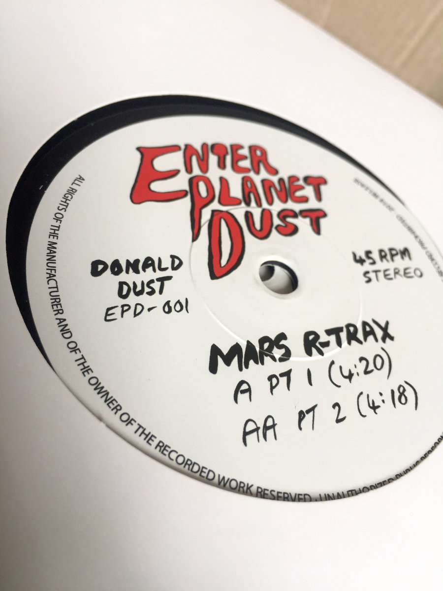 EPD-001 - Donald Dust - Mars R-Trax | Donald Dust | Enter Planet Dust