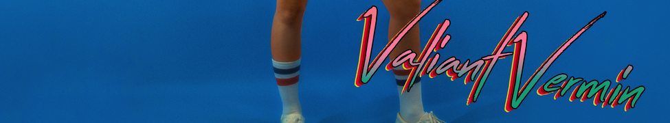 Singles | Valiant Vermin