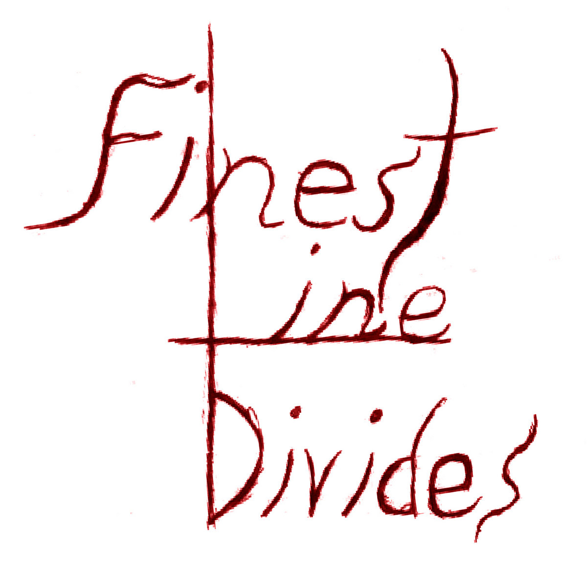 Finest Line Divides | Finest Line Divides
