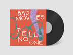 Tell No One | BAD MOVES