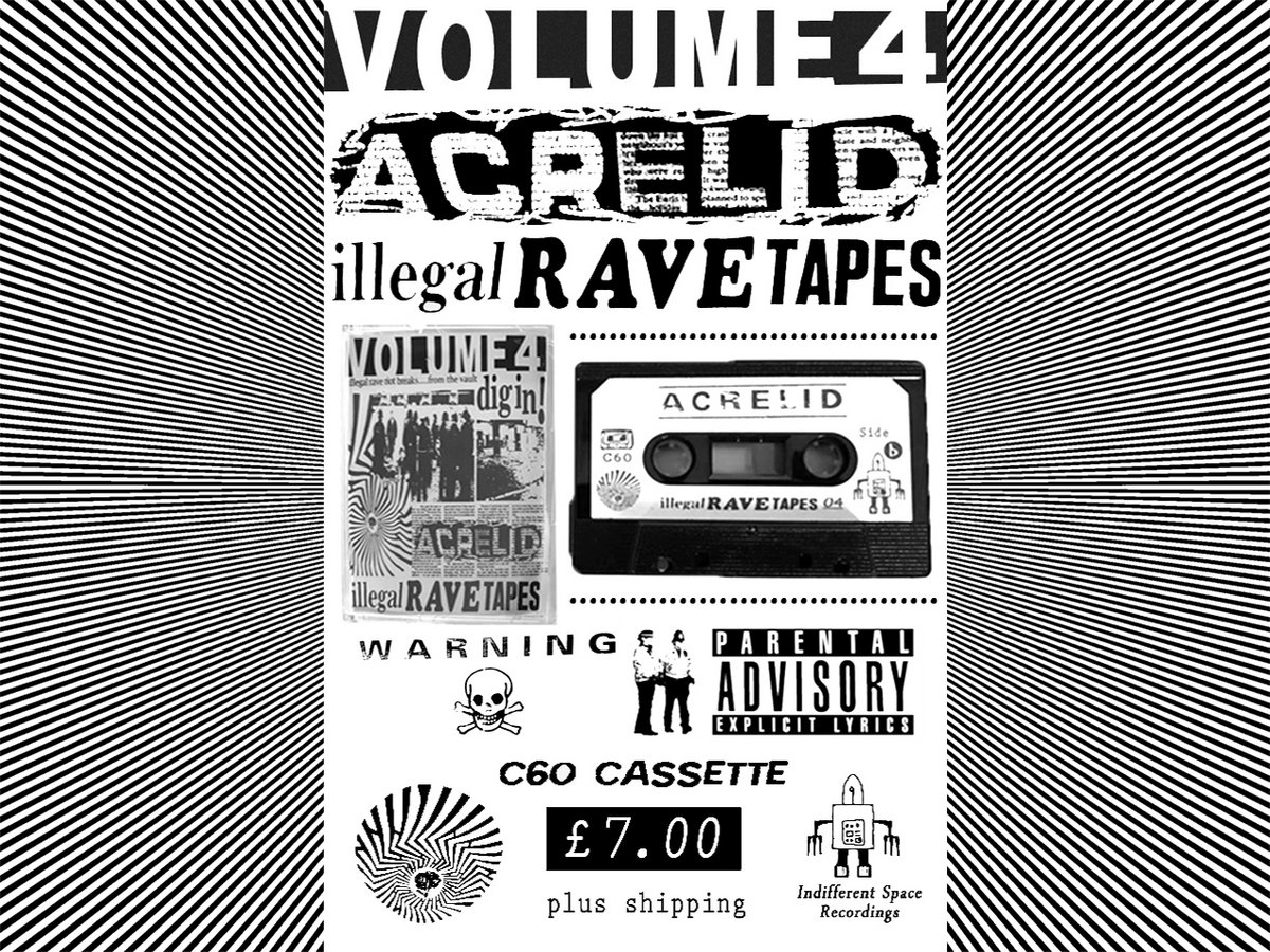 Acrelid - Illegal Rave Tapes Volume 04 | Acrelid | Indifferent Space ...