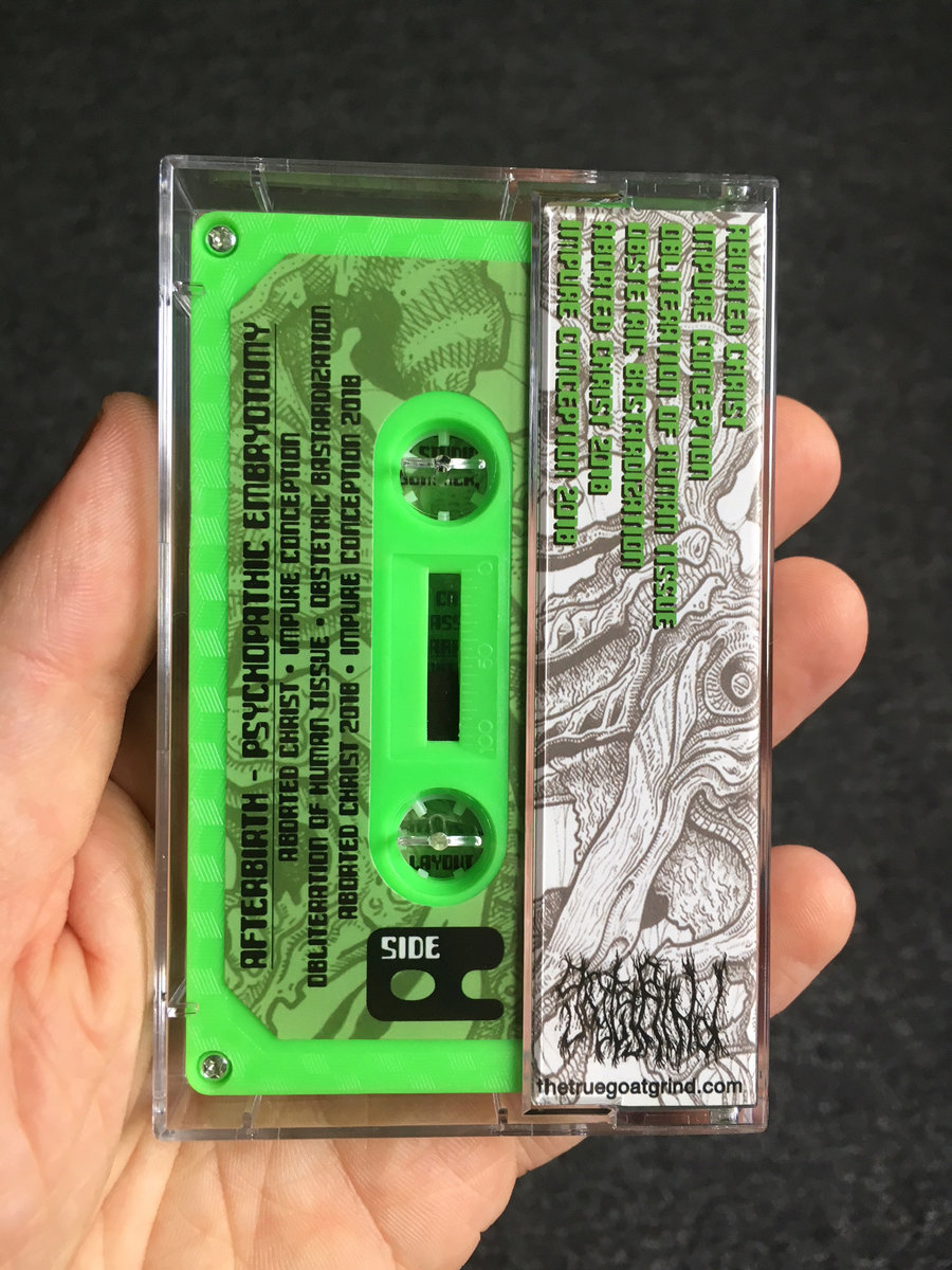 Psychopathic Embryotomy | Afterbirth