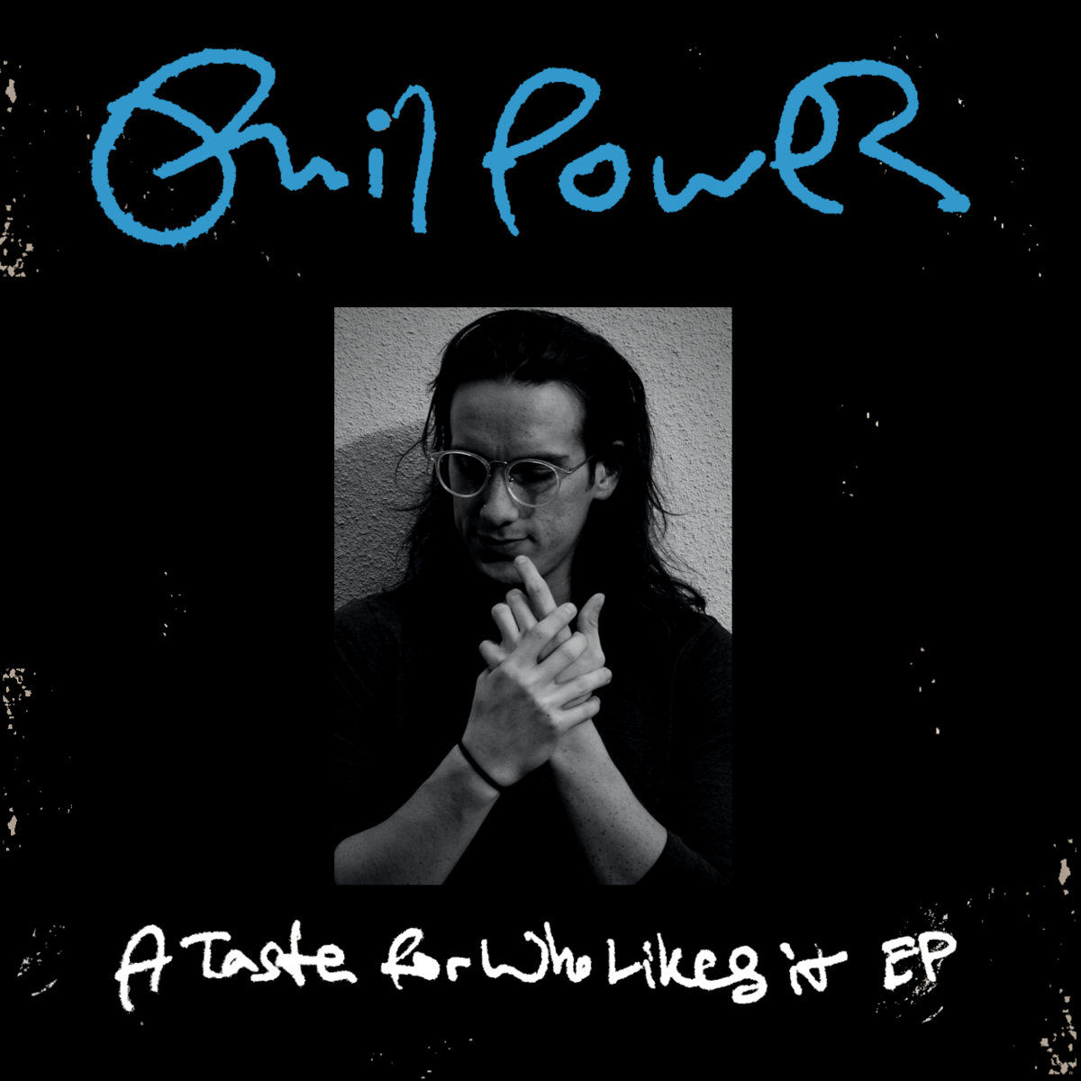 A Taste for Who Likes It EP | Phil Power