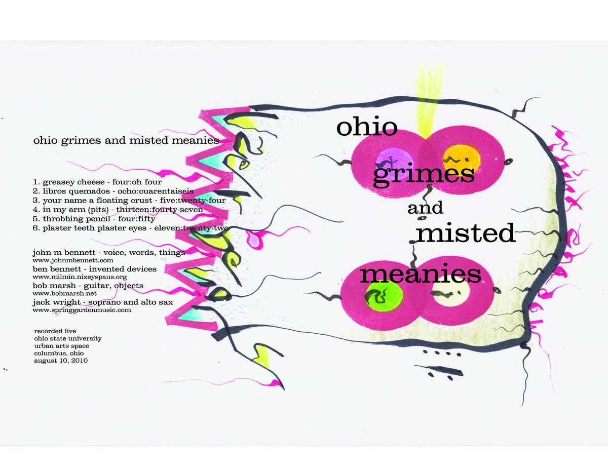 ohio grimes and misted meanies | John M. Bennett, Ben Bennett, Bob ...