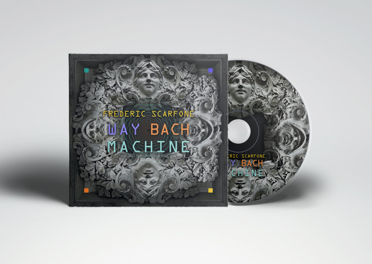 Way Bach Machine | Frédéric Scarfone