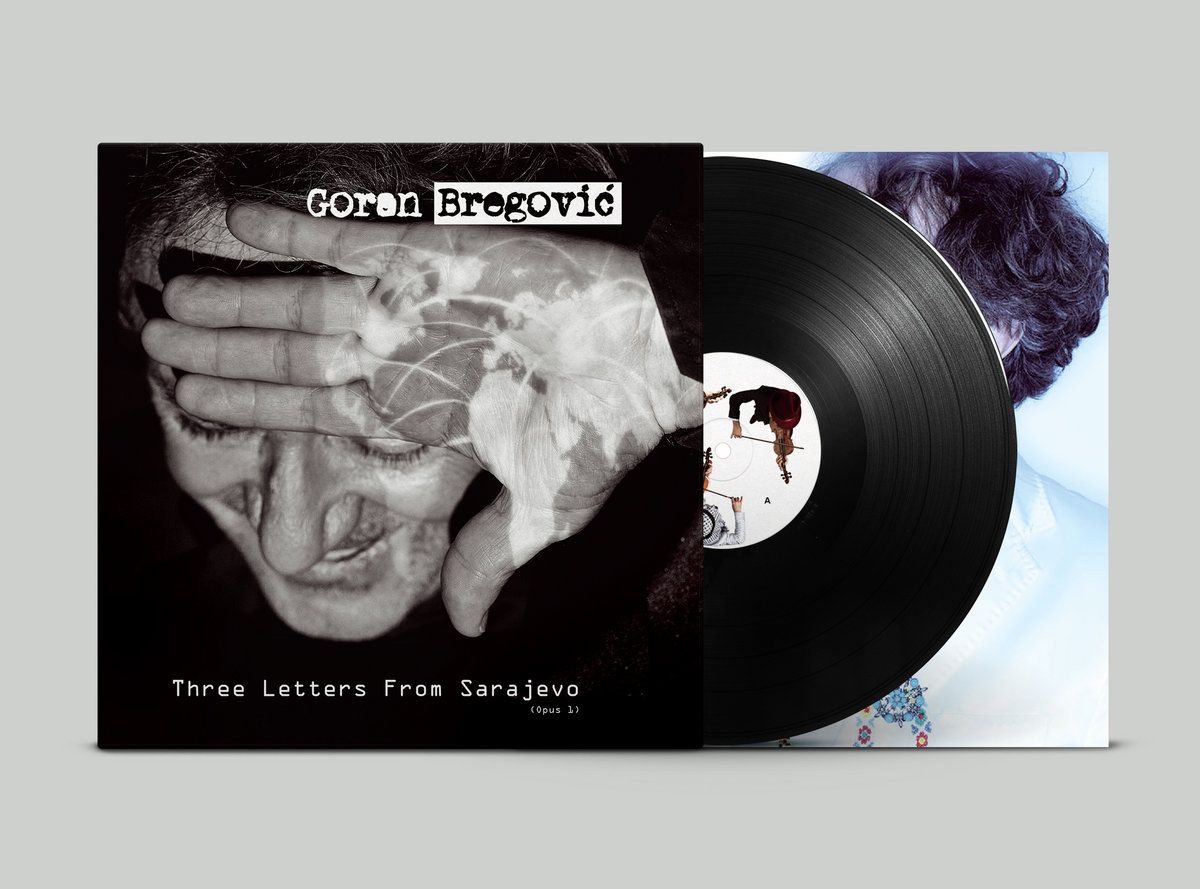 Three Letters From Sarajevo (Opus 1) | Goran Bregović | Feelee Records