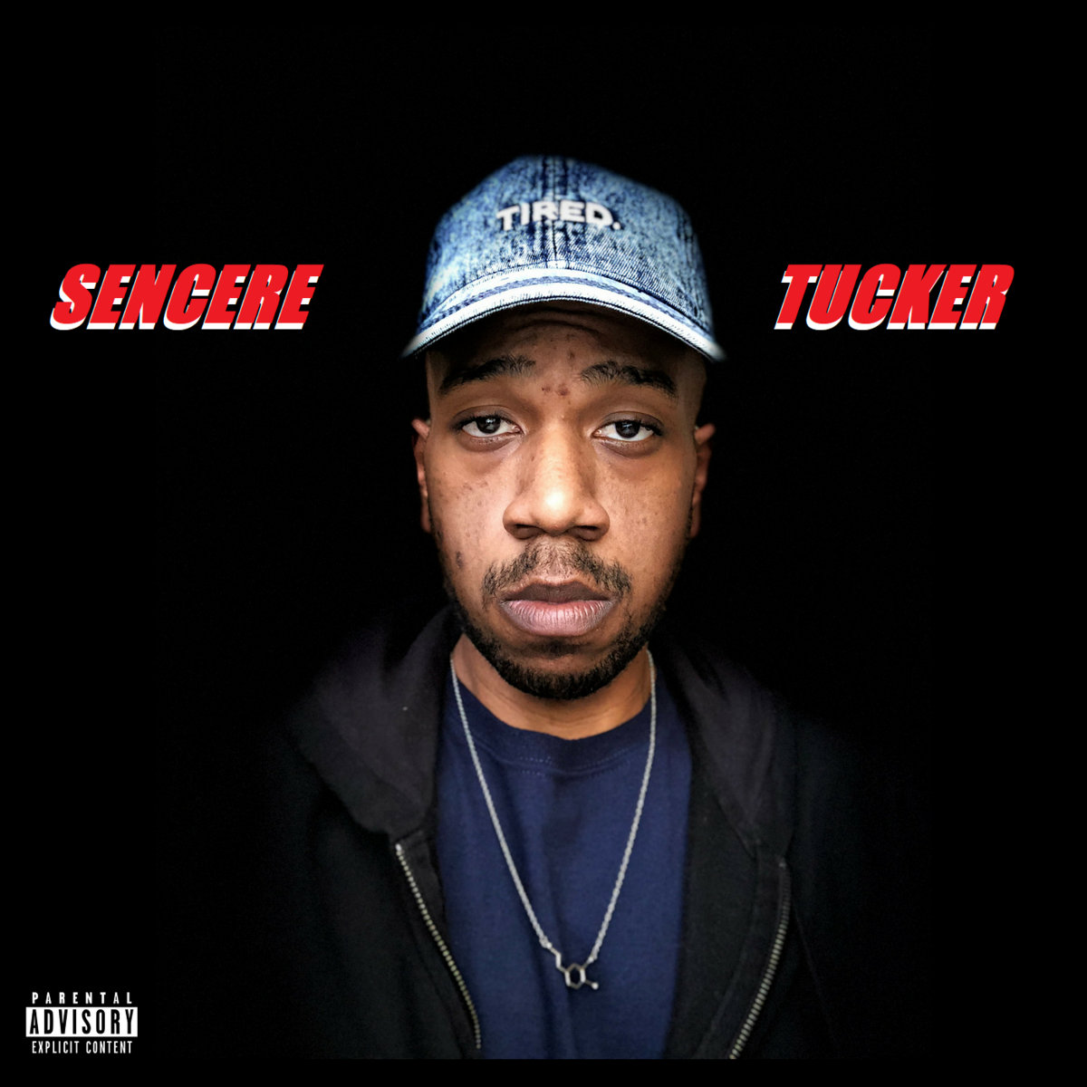 Tired EP | Sencere Tucker